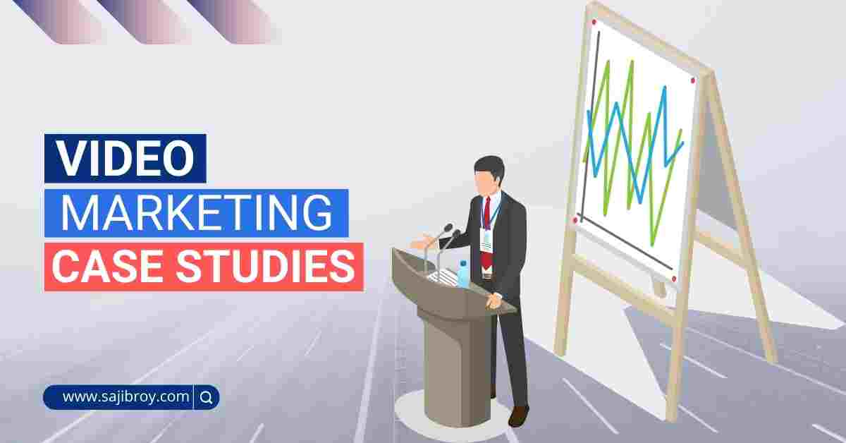 Successful Video Marketing Case Studies
